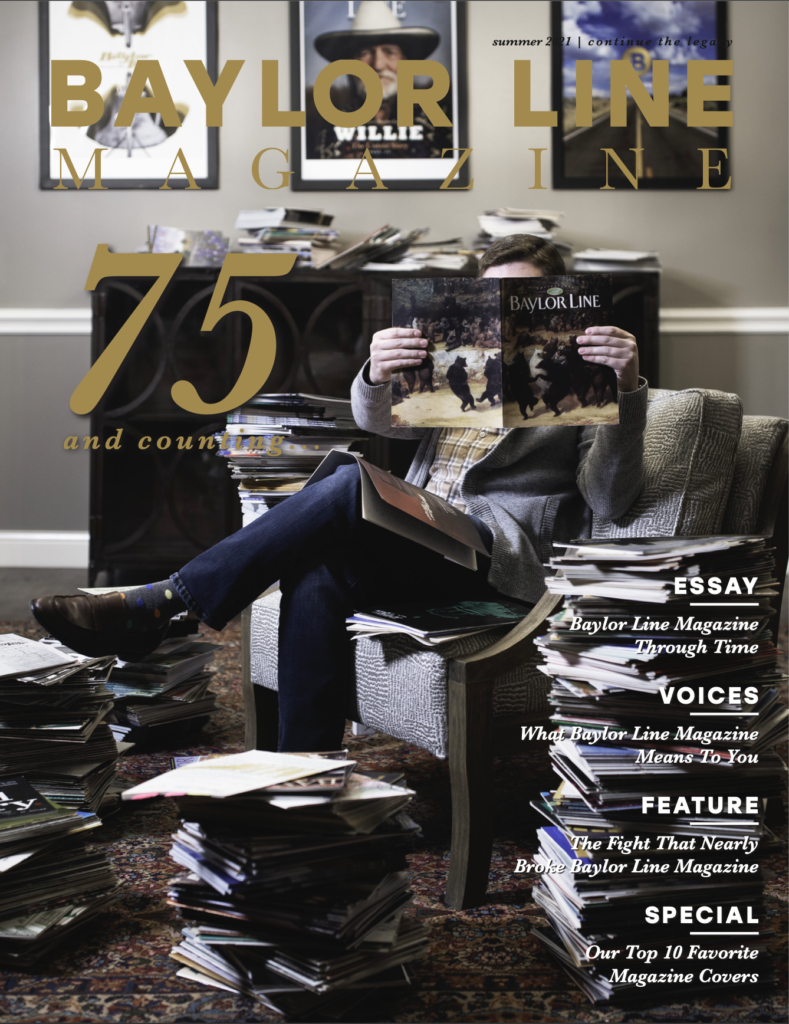 Baylor Line Magazine - Summer 2021 - The Baylor Line