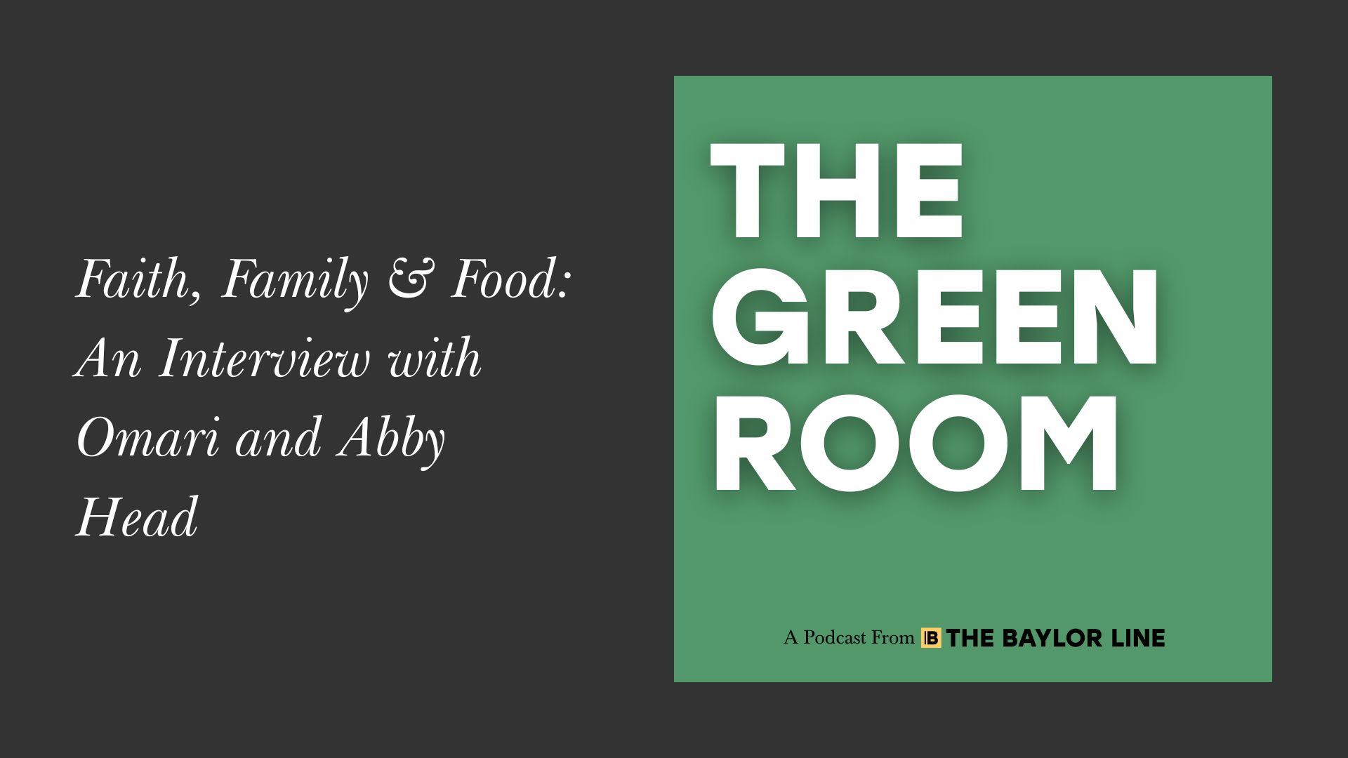 Faith, Family and Food: An Interview with Omari and Abby Head - The ...