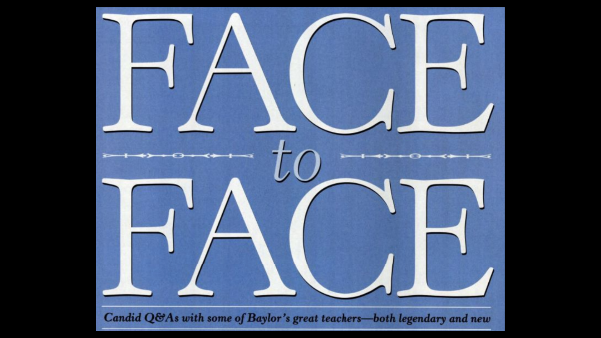 Face to Face - The Baylor Line